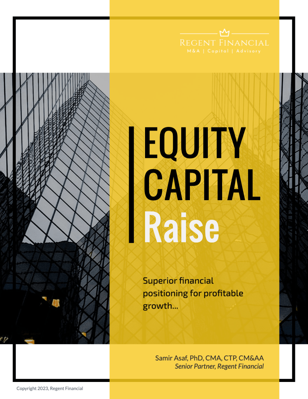 Equity Capital Raise - Regent Financial, LLP